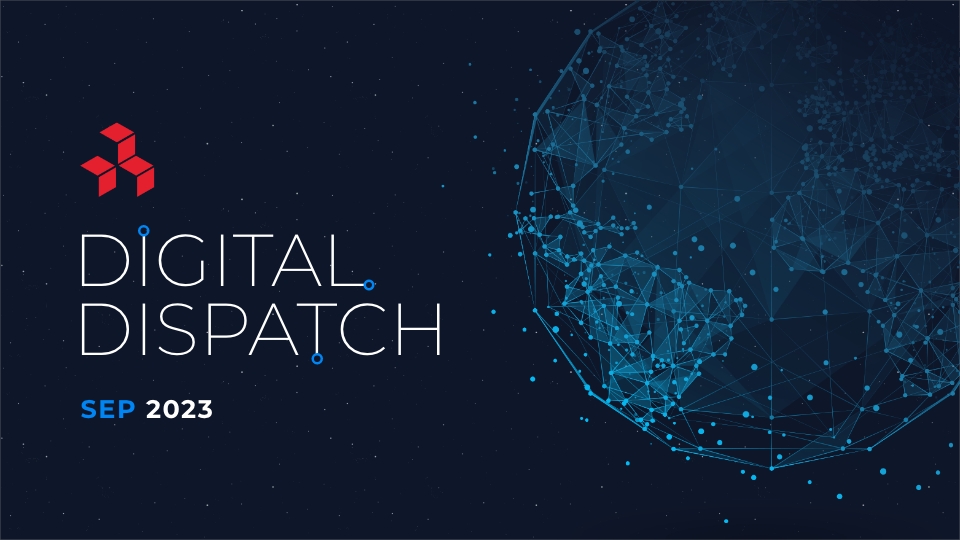 Digital Dispatch - Sep 2023