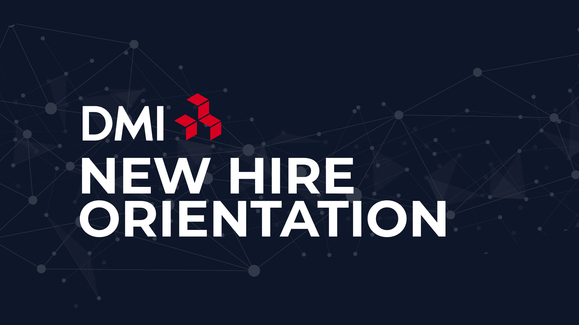 DMI New Hire Presentation 2024